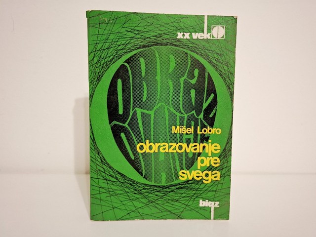 Obrazovanje pre svega - Mišel Lobro