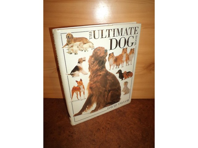 The Ultimate Dog Book By David Taylo