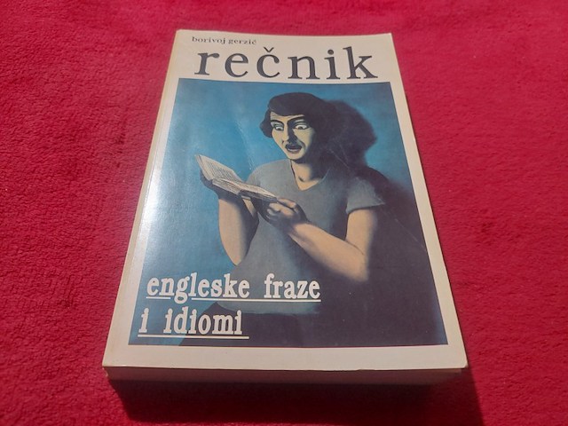 Rečnik engleske fraze i idiomi Borivoj Gerzić