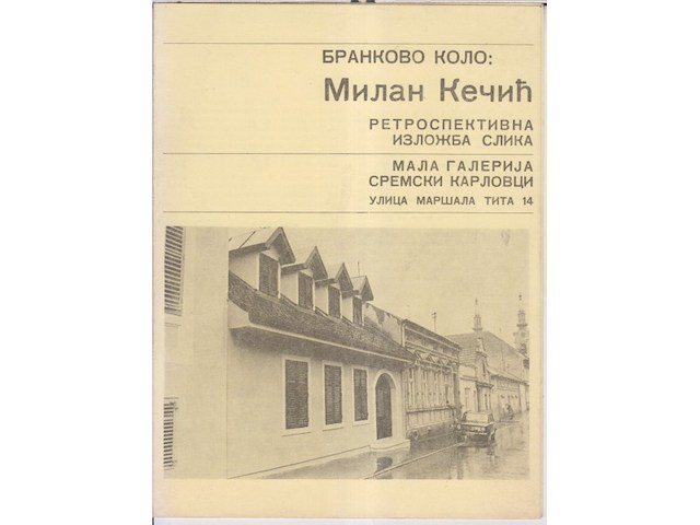 MILAN KEČIĆ / Retrospektivna izložba slika S. KARLOVCI