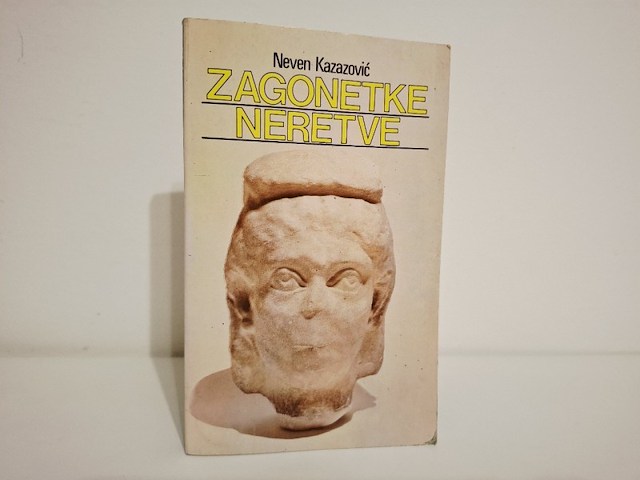 Zagonetke Neretve - Neven Kazazović