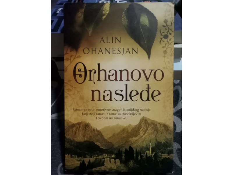 ORHANOVO NASLEDJE Alin Ohanesjan