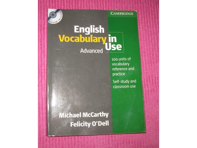 ENGLISH VOCABULARY IN USE: ADVANCED. CAMBRIDGE 2011.