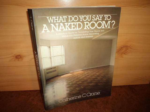 What do you say to a naked room?: A practical guide for