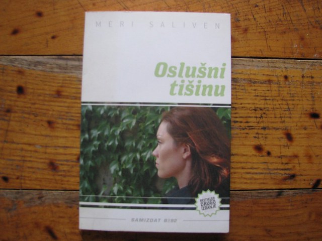 MERI SALIVEN - OSLUŠNI TIŠINU