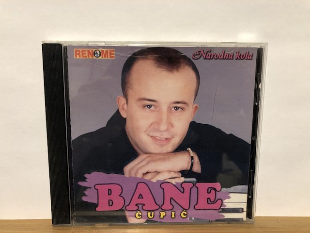 Bane Čupić - Narodna Kola