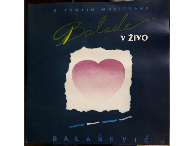 Balašević ‎– U Tvojim Molitvama - Balade V Živo 2CD