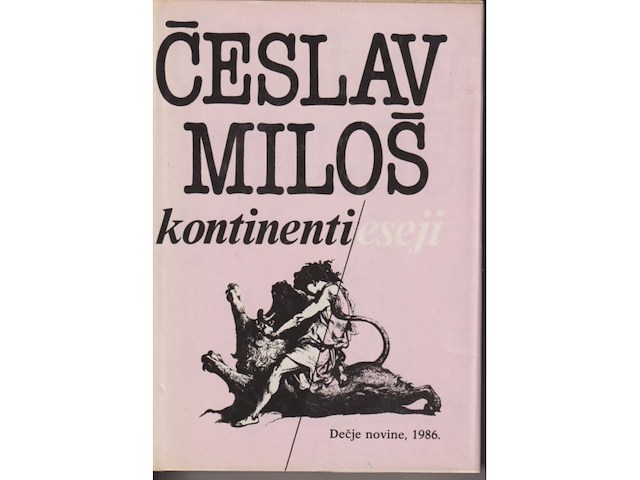 KONTINENTI ESEJI / ČESLAV MILOŠ