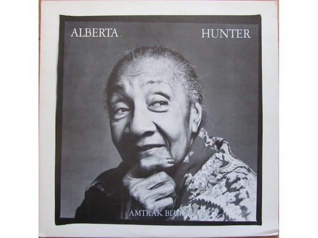 Alberta Hunter - Amtrak blues