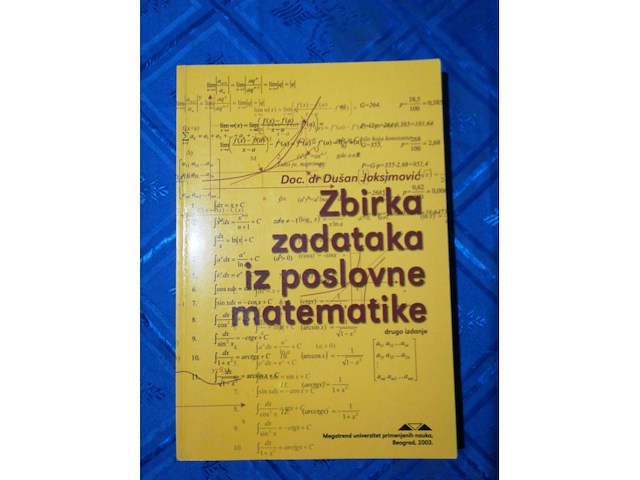 ZBIRKA ZADATAKA IZ POSLOVNE MATEMATIKE