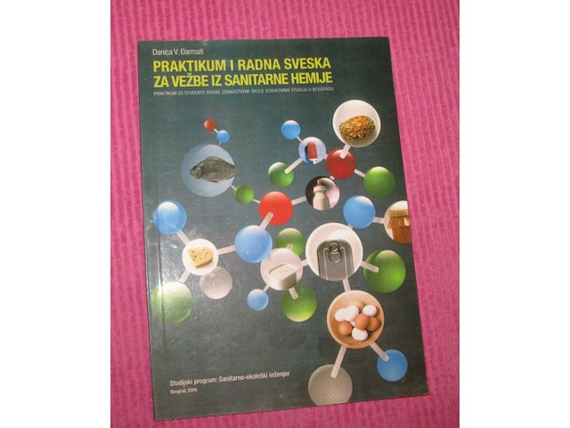 PRAKTIKUM I RADNA SVESKA ZA VEŽBE IZ SANITARNE HEMIJE