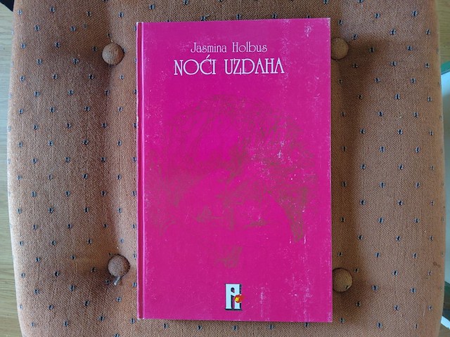Jasmina Holbus - Noci uzdaha
