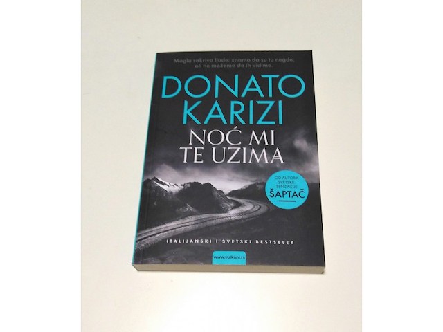 Noc mi te uzima-Donato Karizi
