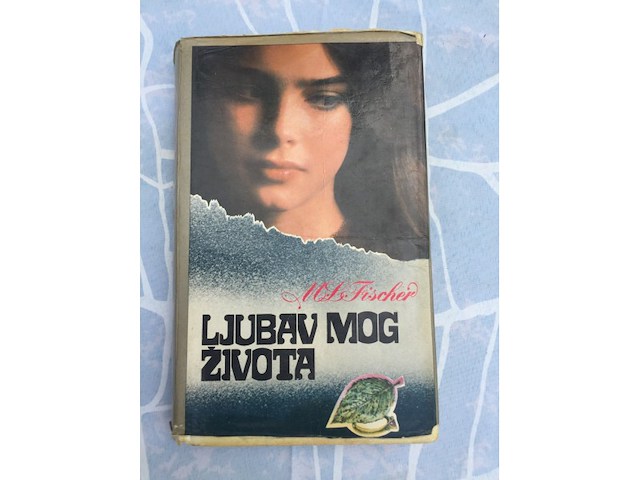MARIE LUIS FISHER * LJUBAV MOG ZIVOTA