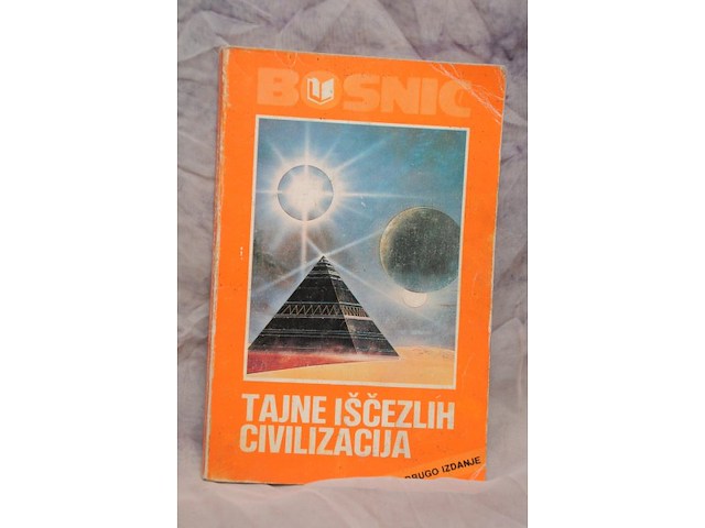 Tajne iscezlih civilizacija