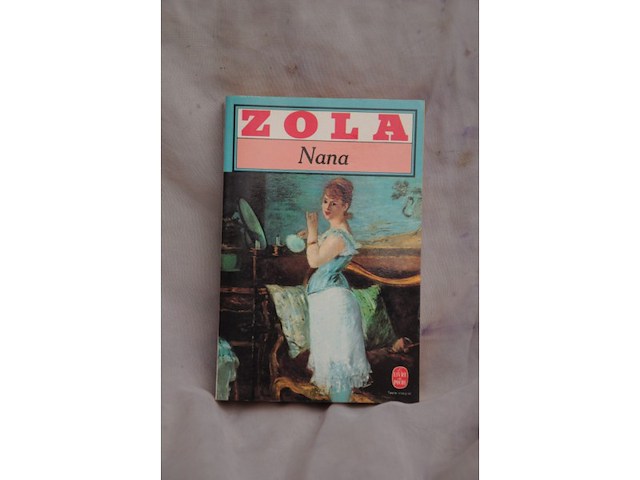 Nana - Emil Zola