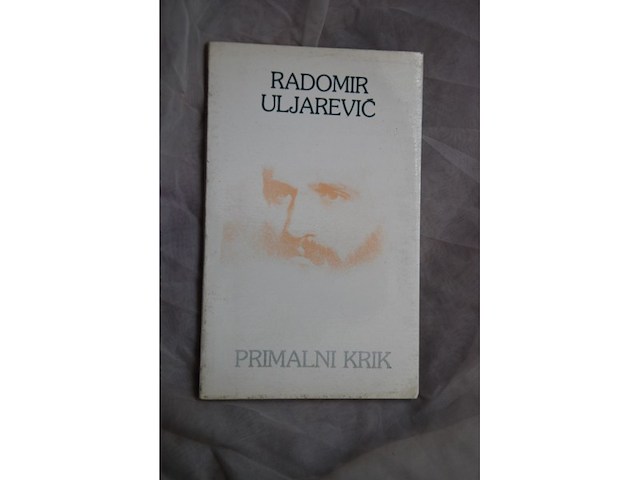 Primalni krik - Radomir Uljarevic