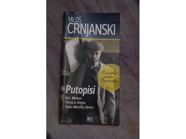 Putopisi - Milos Crnjanski