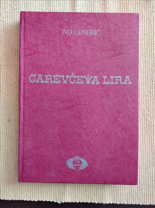 Carevčeva lira - Ivo Cenerić