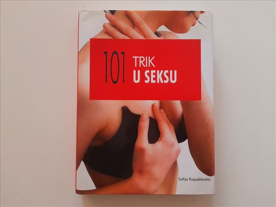 101 trik u seksu - Sofija Kapablanka