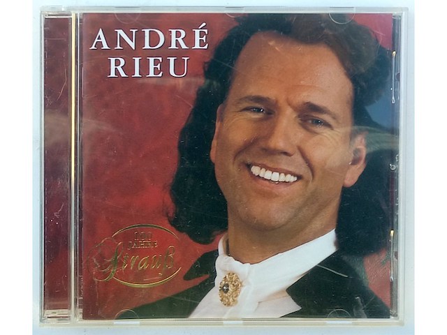 André Rieu - 100 Jahre Strauß