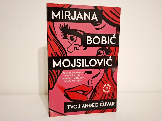 Tvoj anđeo čuvar  - Mirjana Bobić Mojsilović