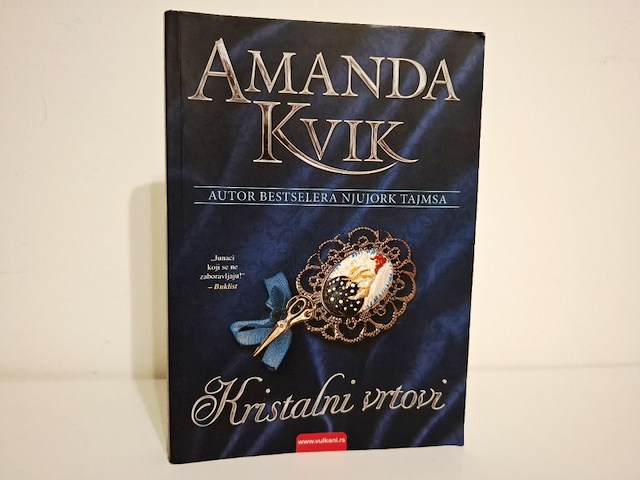 Kristalni vrtovi  - Amanda Kvik