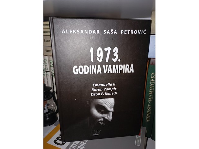 1973. godina vampira - Aleksandar Sasa Petrovic