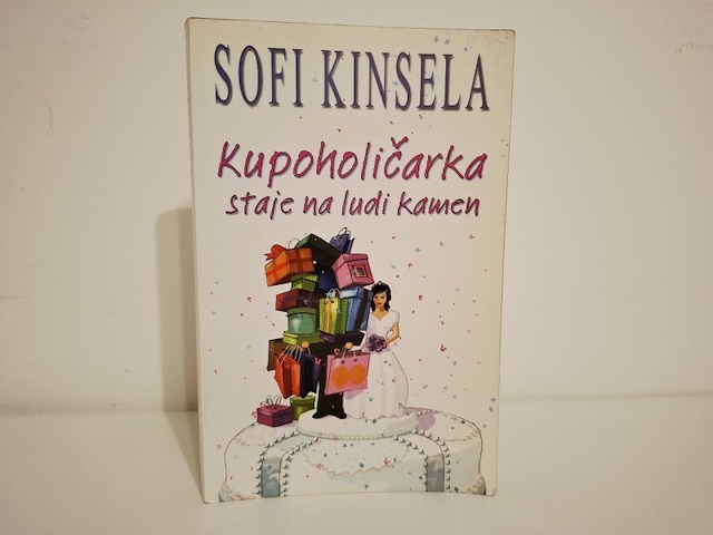 Kupoholičarka staje na ludi kamen  - Sofi Kinsela