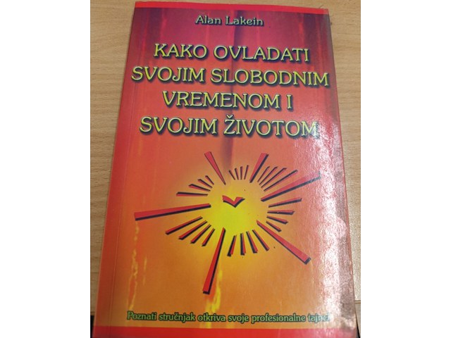 Kako ovladati svojim slobodnim vremenom i životom