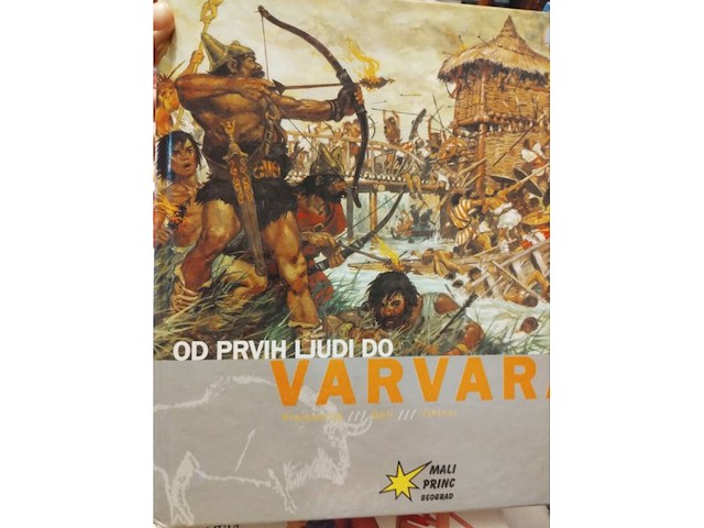 Od prvih ljudi do varvara (Preistorija, Gali, Vikinzi)