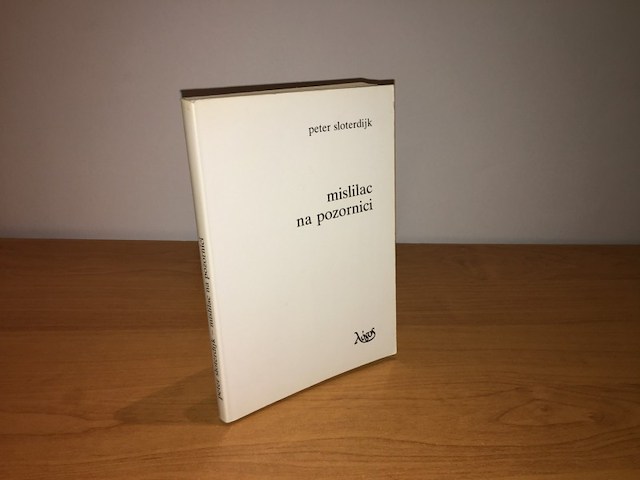 PETER SLOTERDIJK - MISLILAC NA POZORNICI