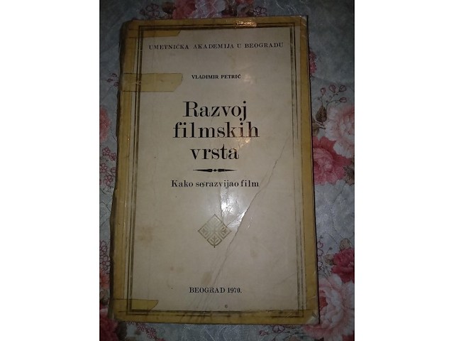 Razvoj filmskih vrsta Vladimir Petrić Kako se razvijao