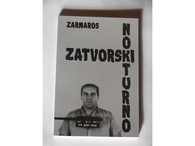 ZATVORSKI NOKTURNO - ZARMAROS