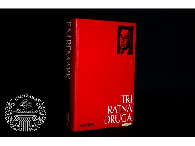 TRI RATNA DRUGA - Erih Marija Remark