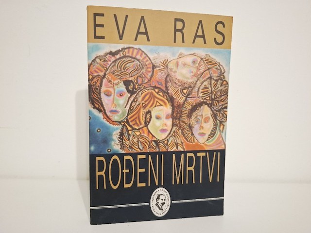 Rođeni mrtvi  - Eva Ras