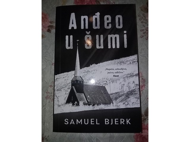 Anđeo u šumi Samuel Bjerk