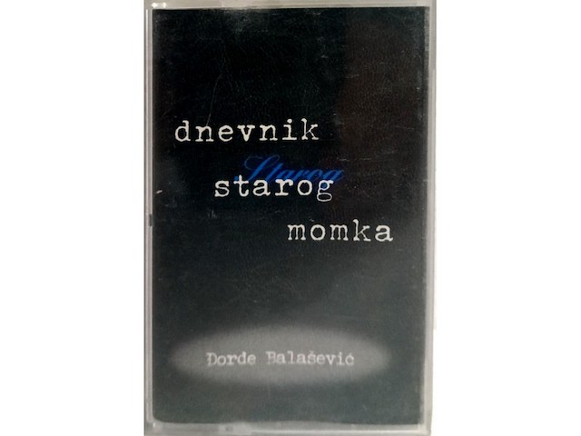 AKD Đorđe Balašević - Dnevnik Starog Momka