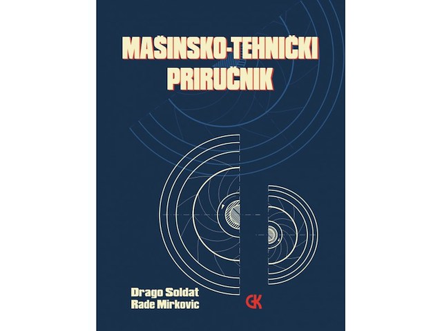 Mašinsko-tehnički priručnik - Drago Soldat, Rade Mirkov