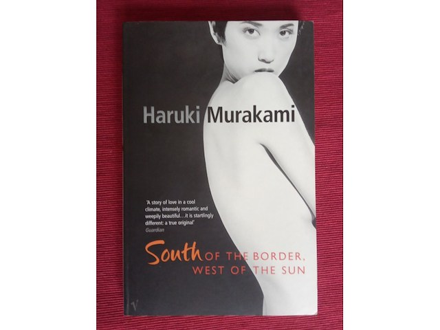 Haruki Murakami - South of the Border, West of the Sun