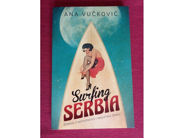Ana Vučković - Surfing Serbia