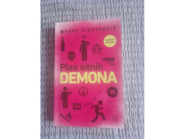 Ples sitnih demona - Marko Vidojković