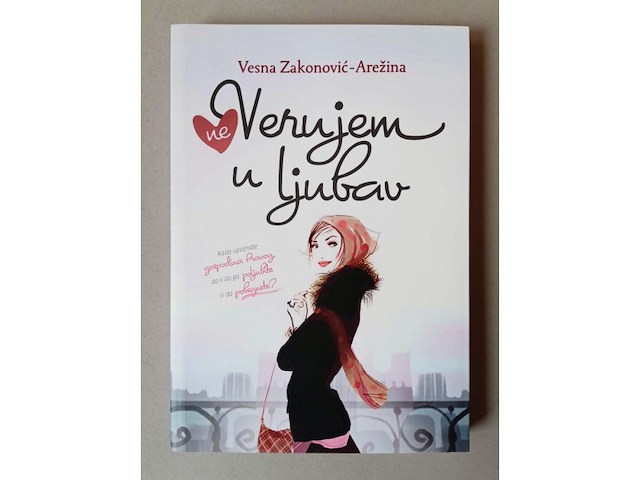 NE VERUJEM U LJUBAV- Vesna Zakonovic