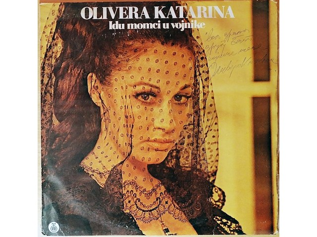 LP folk: OLIVERA KATARINA - Idu.. (1982) MINT, AUTOGRAM