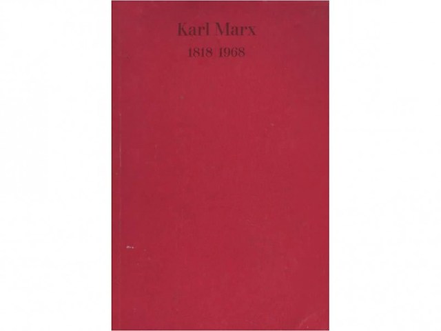Karl Marx 1818-1968