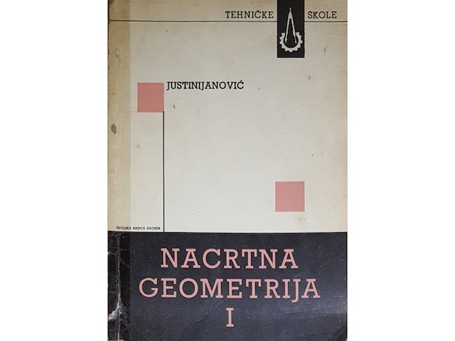 Nacrtna Geometrija I - Prof.Dr.Juraj Justinijanović