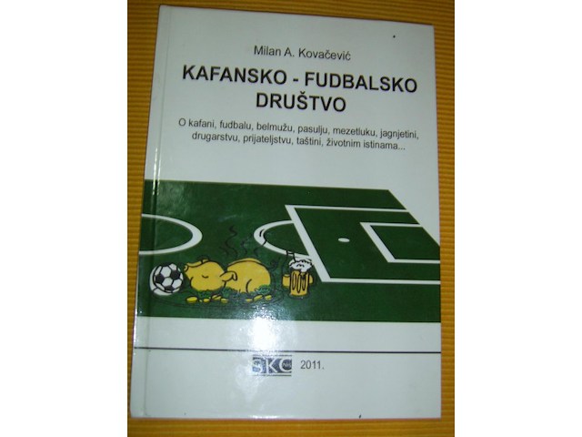 Kafansko fudbalsko društvo - Milan A. Kovacevic