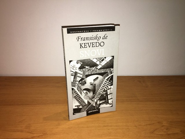 FRANSISKO DE KEVEDO - SNOVI - menipske satire