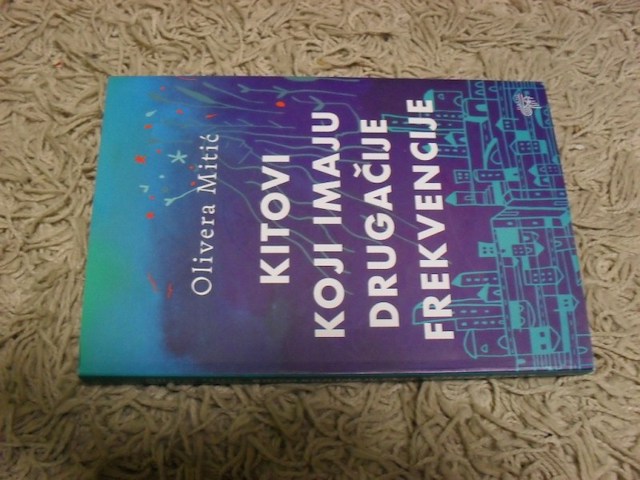 Kitovi koji imaju drugačije frekvencije - Olivera Mitić