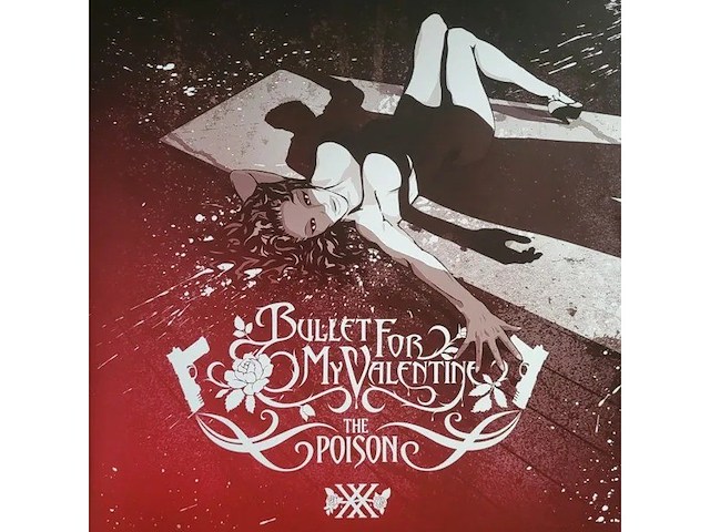 Bullet For My Valentine The Poison
